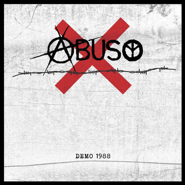 Abuso "Demo 1988" EP - Esos Malditos Punks & Exabrupto Records (2023 ...